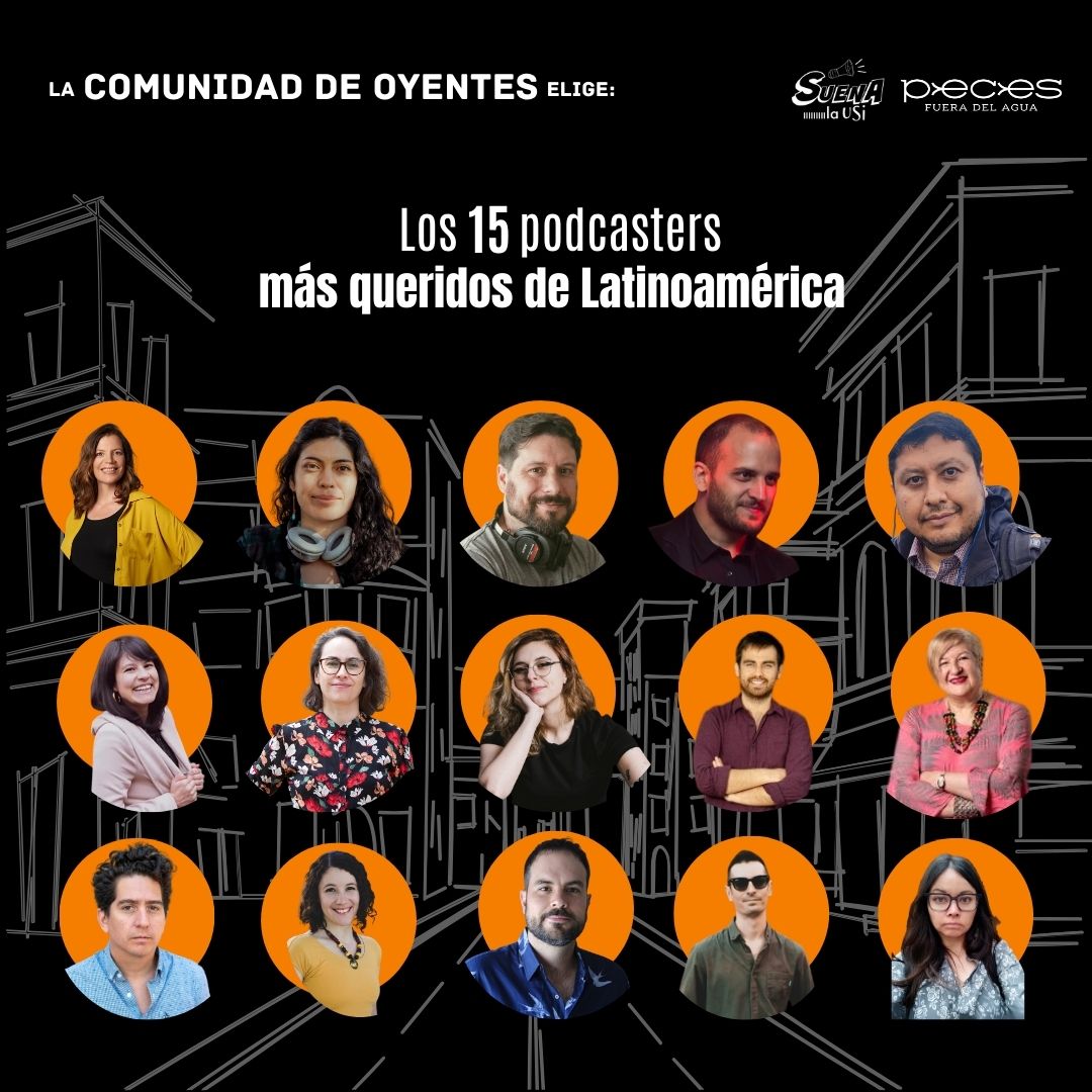 Los 15 podcasters más queridos de Latinoamérica – Peces fuera del agua